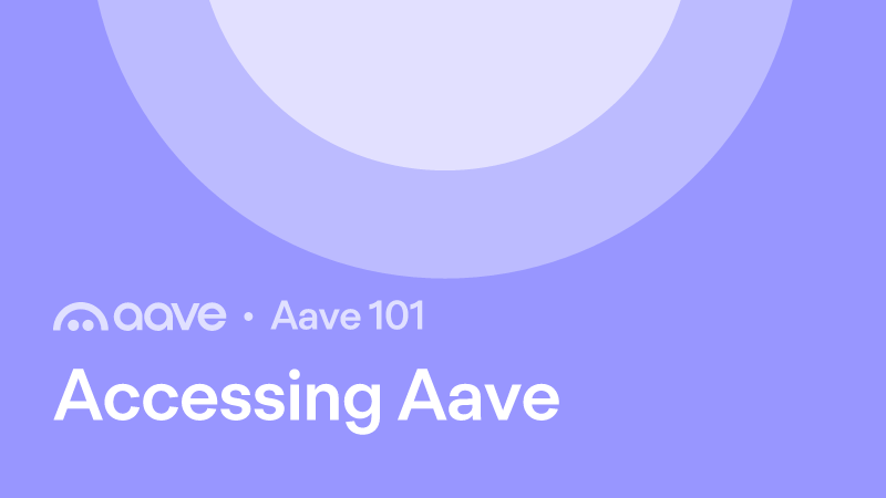 Accessing Aave | Aave