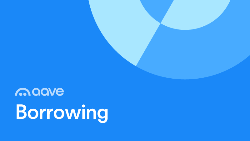 Borrowing | Aave