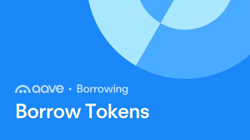 Borrow Tokens | Aave