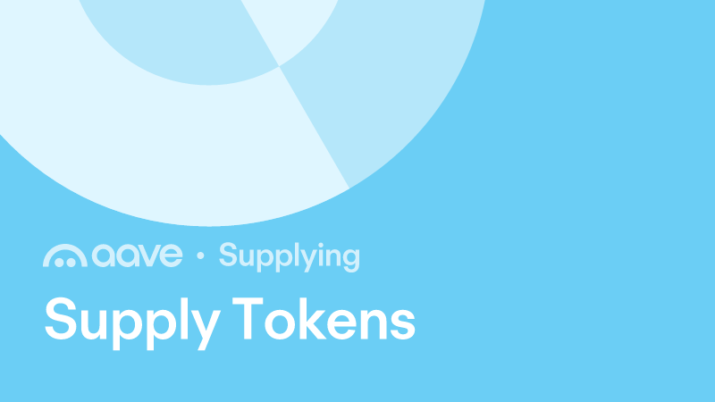 Supply Tokens | Aave